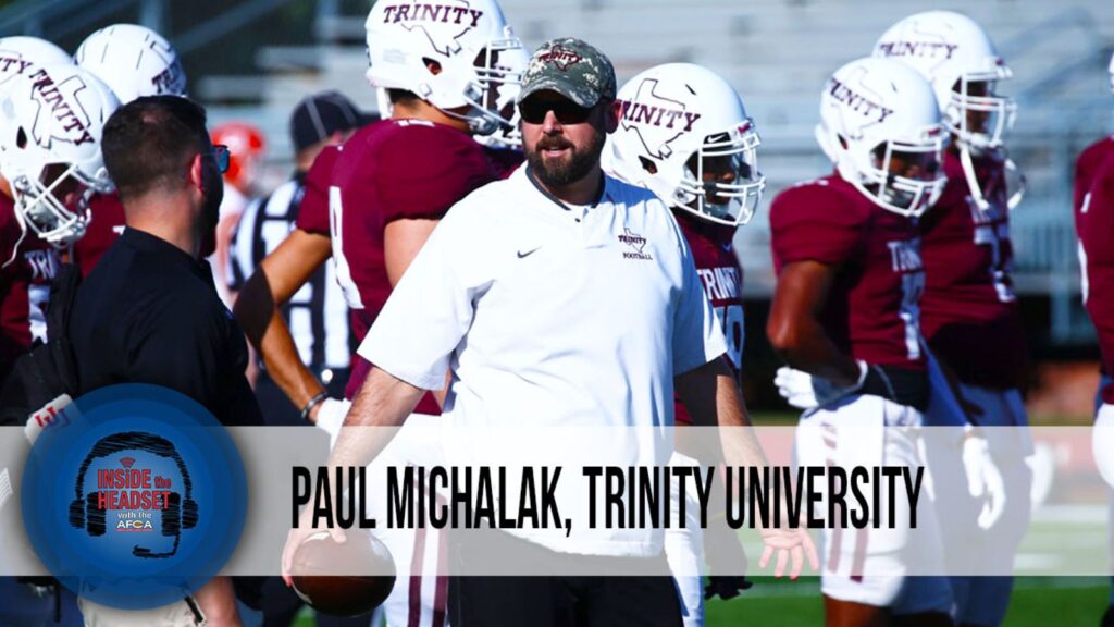 Inside the Headset: Paul Michalak - Trinity University - AFCA