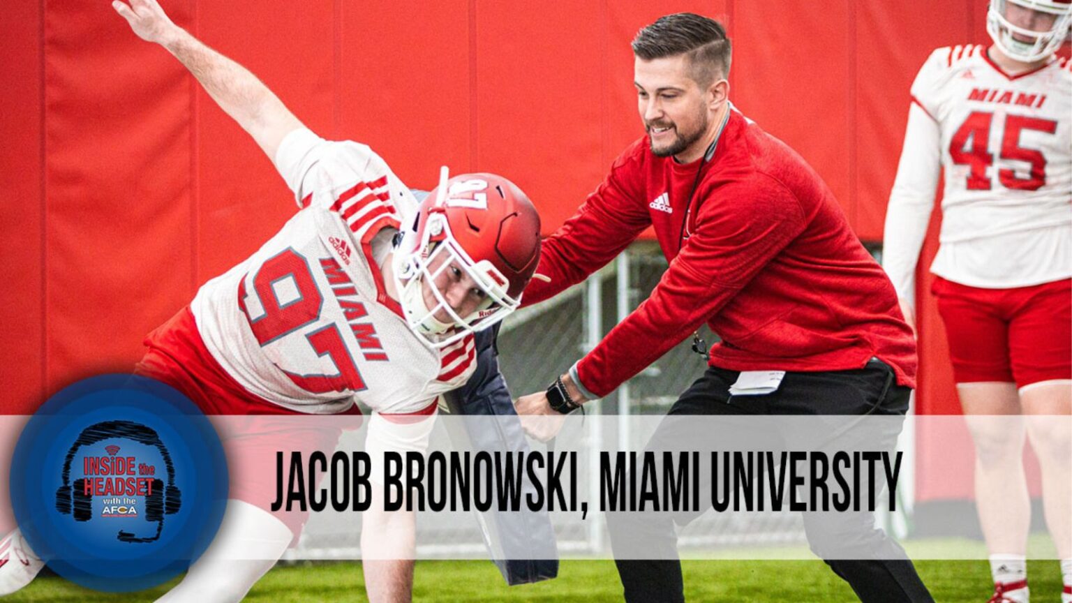 Inside the Headset - Jacob Bronowski, ST Coordinator - Miami (Ohio) - AFCA