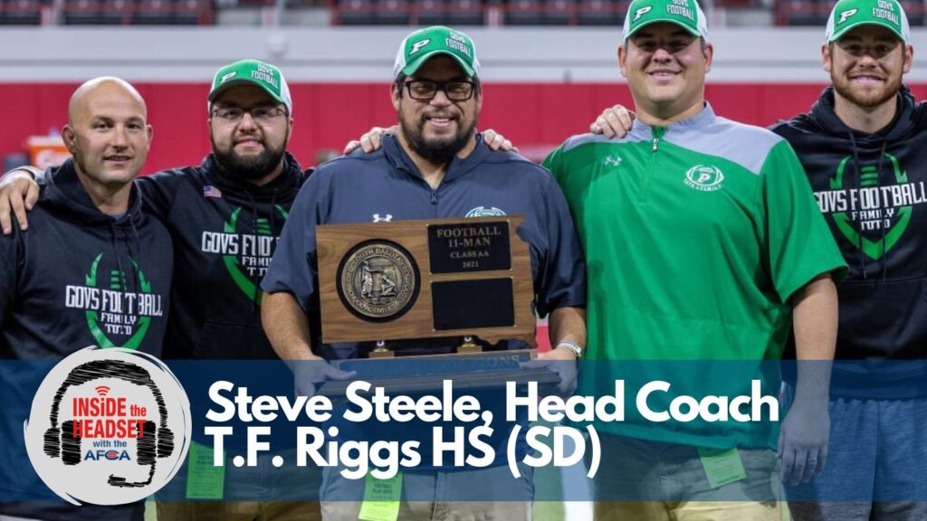 Inside the Headset - Steve Steele, Head Coach - T.F. Riggs HS (SD) - AFCA